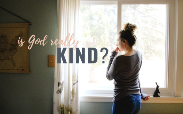 Ephesians 1 | Believing God's Kind Intentions | God's Will and Character